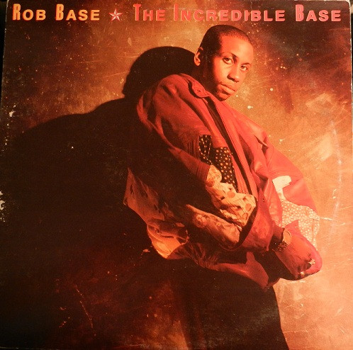 Rob Base - The Incredible Base - Nivessa Vinyl Records | Record Stores
